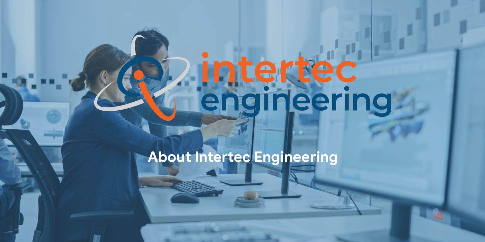 About Us | Intertec Engineering | Engineering Solutions